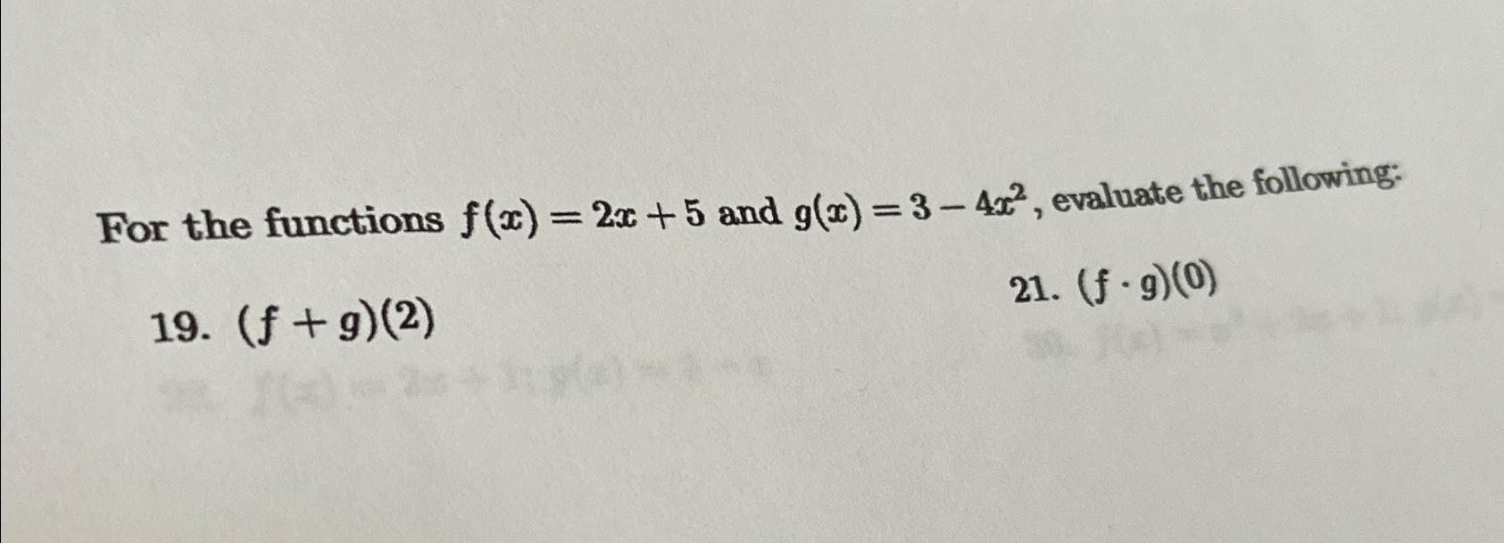 Solved For the functions f(x)=2x+5 ﻿and g(x)=3-4x2, | Chegg.com