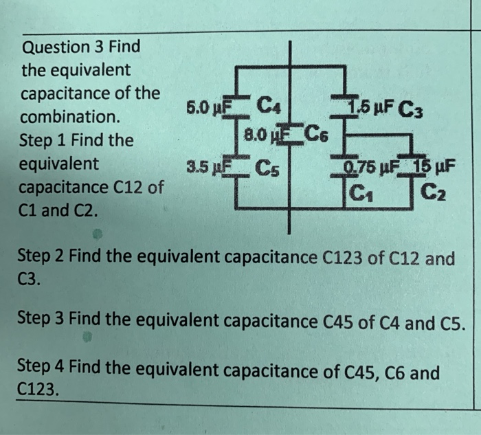 Solved 15 uF C3 Question 3 Find the equivalent capacitance | Chegg.com