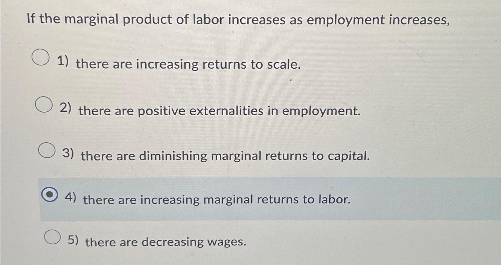 Solved If the marginal product of labor increases as | Chegg.com