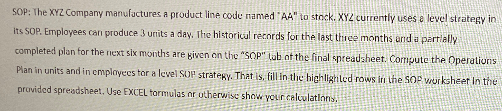 Solved SOP: The XYZ Company manufactures a product line | Chegg.com