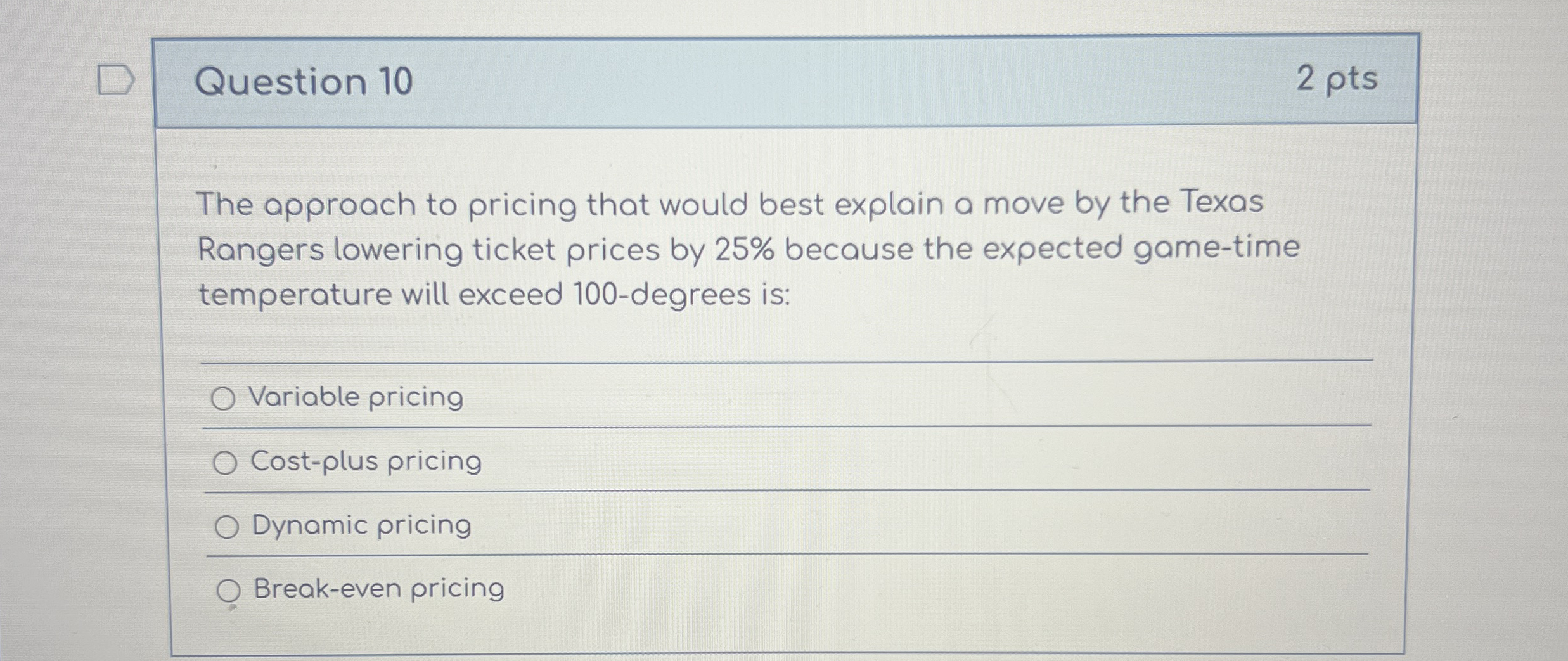 Solved Question 102 ﻿ptsThe approach to pricing that would | Chegg.com