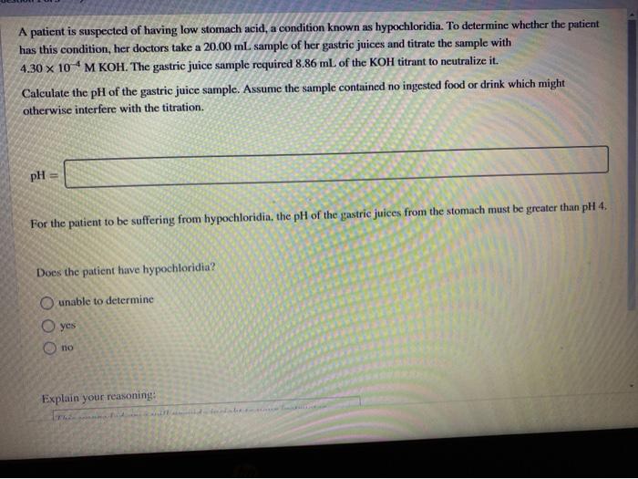 Solved A patient is suspected of having low stomach acid, a | Chegg.com