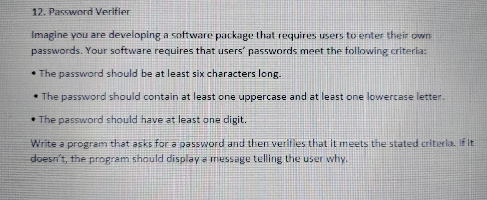 Solved 12. Password Verifier Imagine you are developing a | Chegg.com