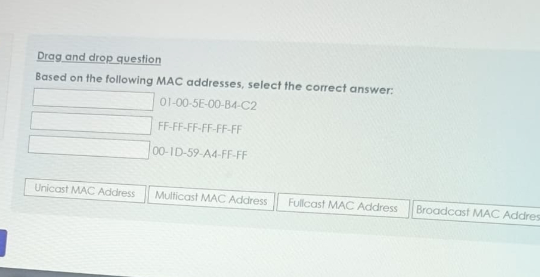 Solved Drag and drop questionBased on the following MAC | Chegg.com