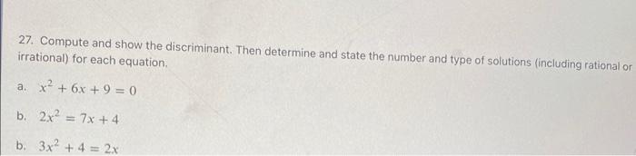 Solved 27. Compute and show the discriminant. Then determine | Chegg.com