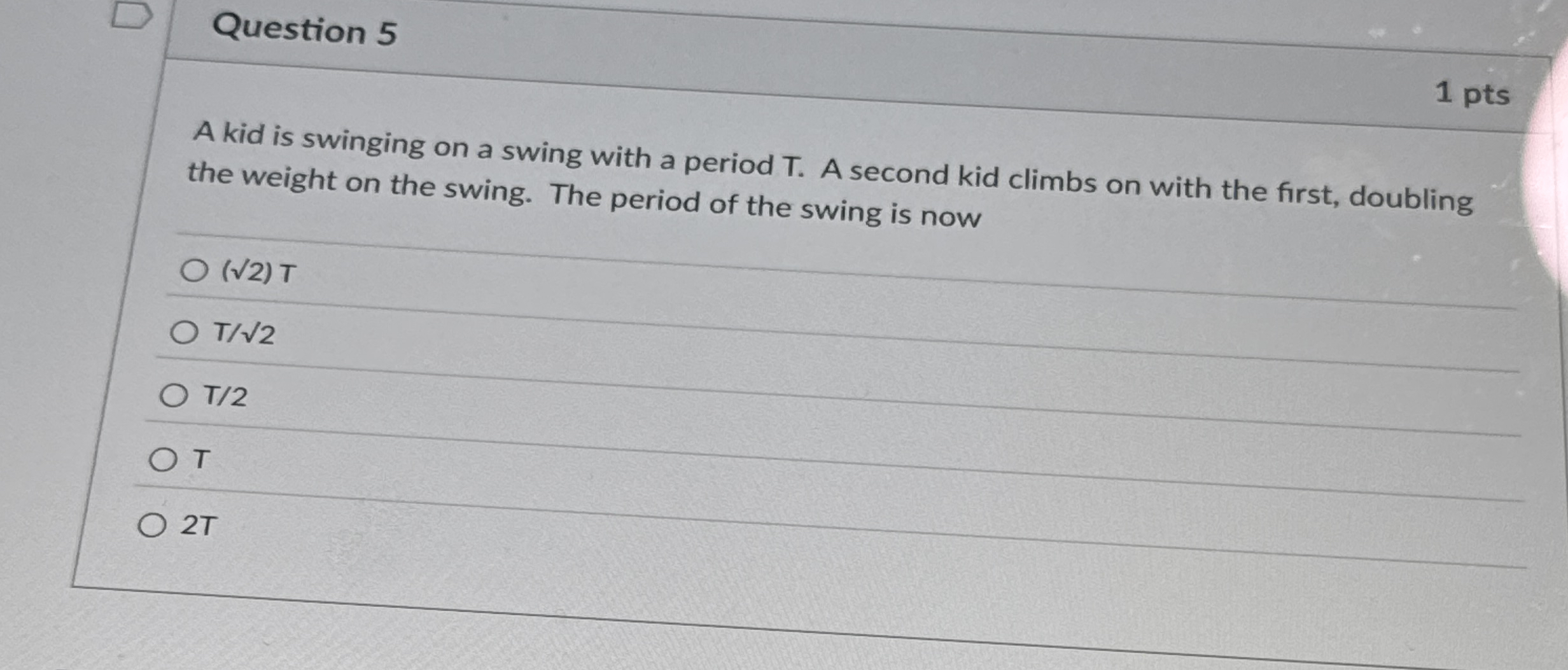 Solved Question 51 ﻿ptsA kid is swinging on a swing with a | Chegg.com