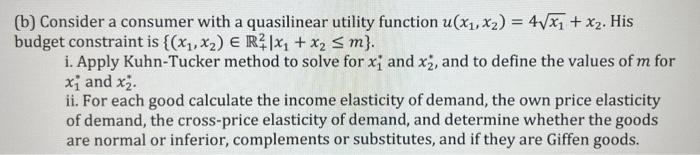 Solved (b) Consider a consumer with a quasilinear utility | Chegg.com