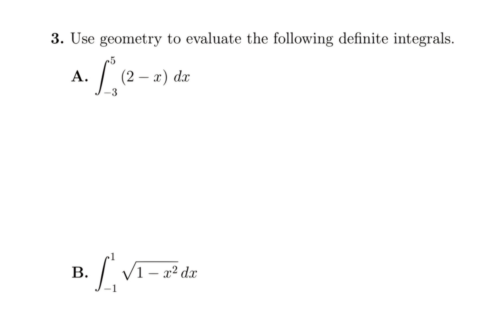 Solved Use geometry to evaluate the following definite | Chegg.com