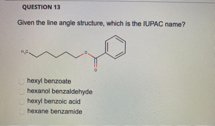 Solved QUESTION 12 Given the line angle structure, which is | Chegg.com