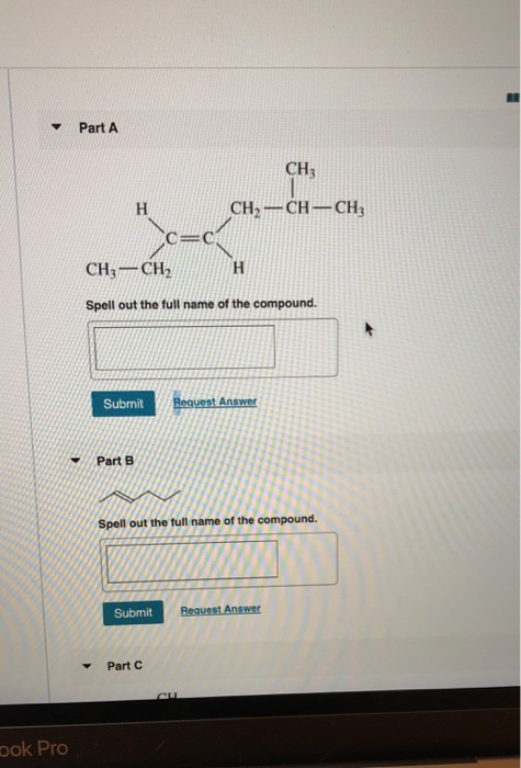 Solved Part A CH3 CH2-CH-CH3 C=C CH3 -CH2 Spell out the full | Chegg.com