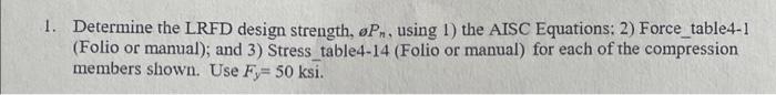 Solved 1. Determine the LRFD design strength, ₫Pn, using 1) | Chegg.com