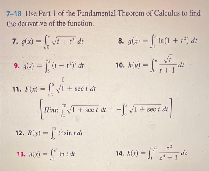 Solved 7-18 Use Part 1 of the Fundamental Theorem of | Chegg.com