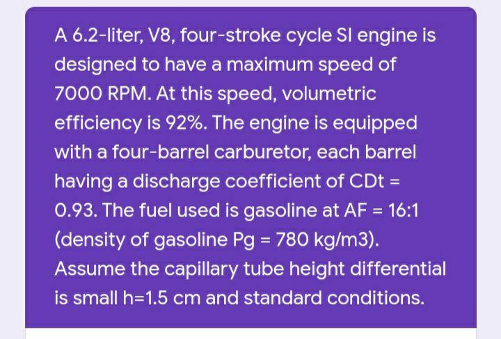 Solved A 6.2-liter, V8, four-stroke cycle SI engine is | Chegg.com