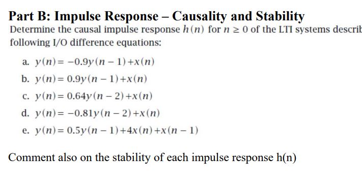 Solved Part B: Impulse Response - ﻿Causality and | Chegg.com