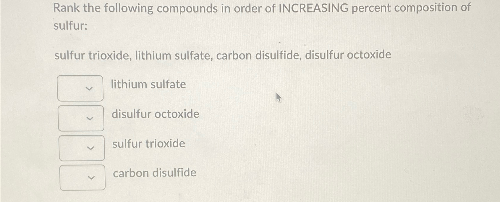 Solved Rank the following compounds in order of INCREASING | Chegg.com