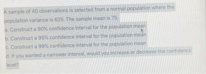 Solved A sample of 40 observations is selected from a normal | Chegg.com