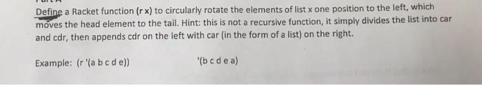 Solved X Define a Racket function (r x) to circularly rotate | Chegg.com