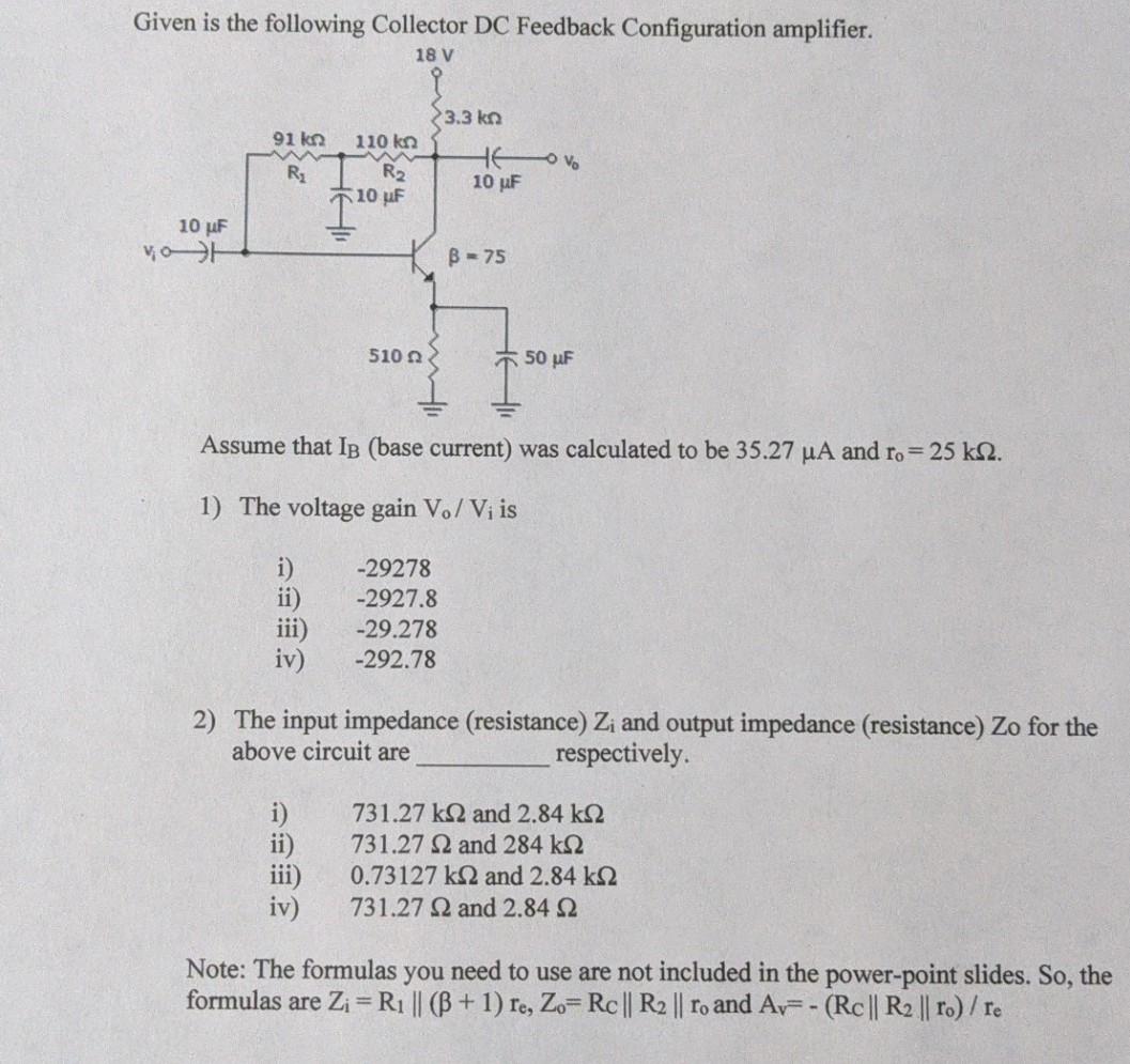 Solved Given is the following Collector DC Feedback | Chegg.com