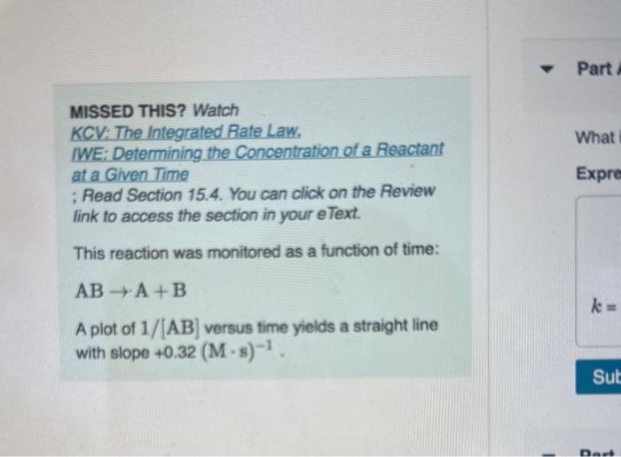 Solved MISSED THIS? Watch KCV: The Integrated Rate Law, IWE: | Chegg.com
