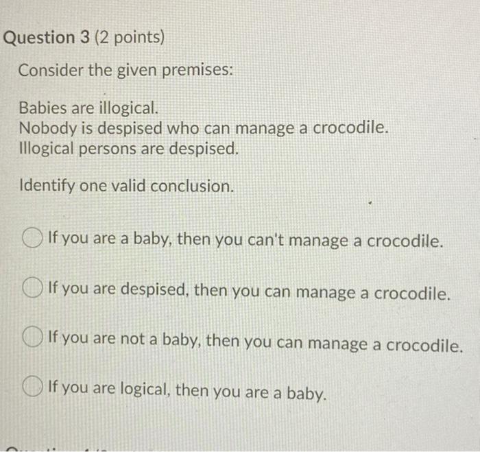 Solved Question 3 (2 points) Consider the given premises: | Chegg.com
