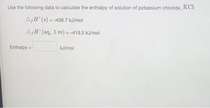 Solved Use the following data to calculate the enthalpy of | Chegg.com