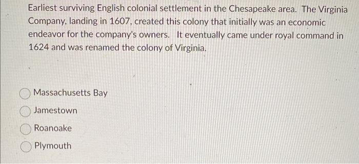 Earliest surviving English colonial settlement in the | Chegg.com
