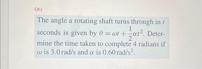 Solved The angle a rotating shaft turns through in t 1 | Chegg.com
