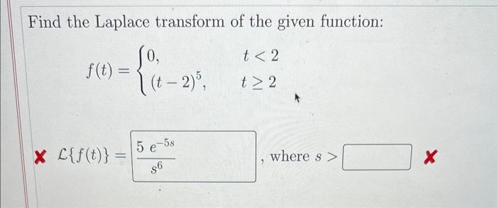 Solved Find the Laplace transform of the given function: | Chegg.com