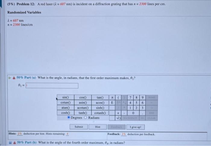 Solved (5\%) Problem 12: A red laser (λ=607 nm) is incident | Chegg.com