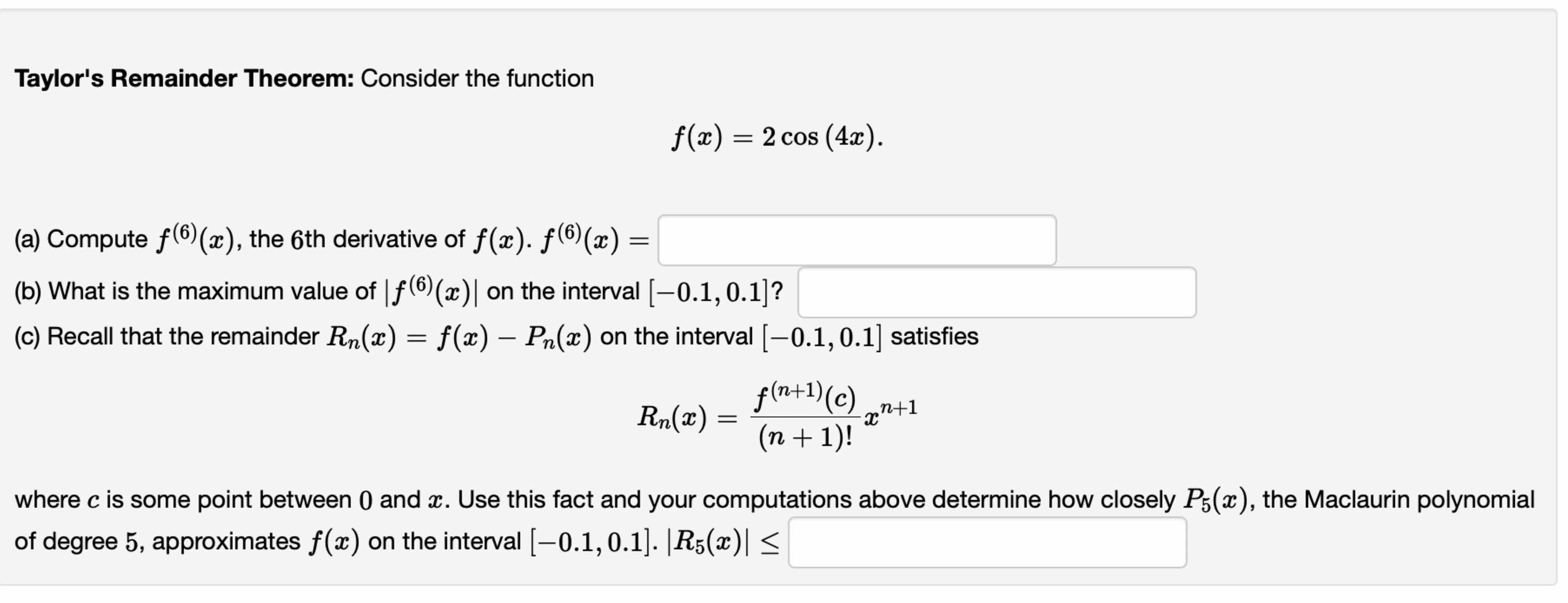Solved Taylor's Remainder Theorem: Consider the | Chegg.com