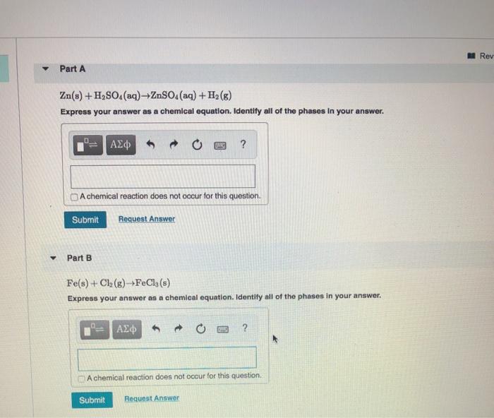Solved 3 Rev Part A Zn(s) + H2SO4 (aq)ZnSO4 (aq) + H2(g) | Chegg.com