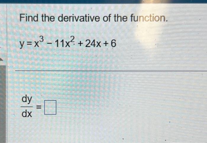 Solved Find the derivative of the function. y = x3 − 11x? + | Chegg.com