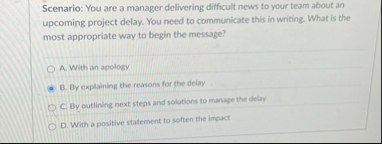 Solved Scenario: You are a manager delivering difficult news | Chegg.com
