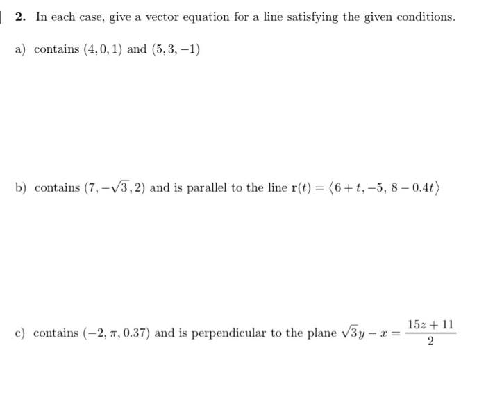 Solved 2. In each case, give a vector equation for a line | Chegg.com