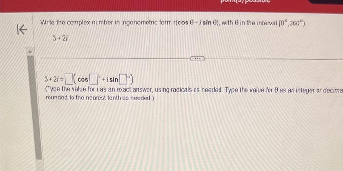 Solved Write the complex number in trigonometric form | Chegg.com