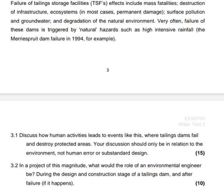 Solved Failure of tailings storage facilities (TSF's) | Chegg.com