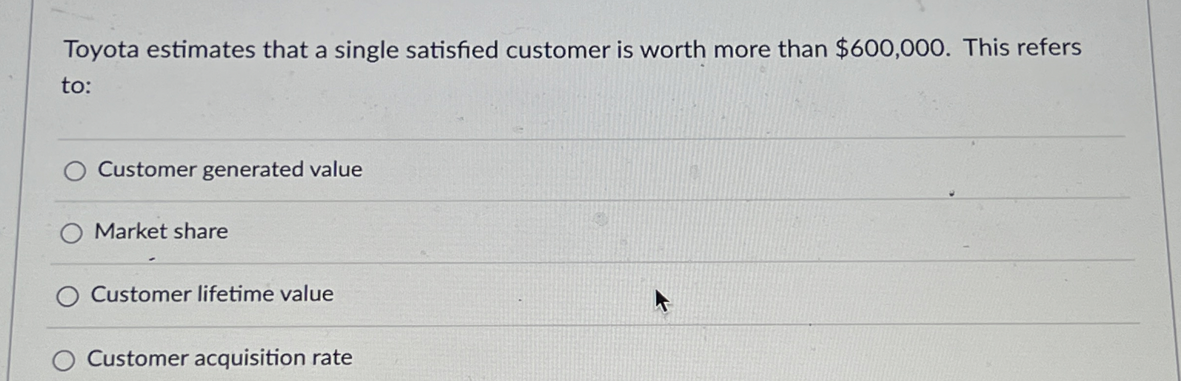 Solved Toyota estimates that a single satisfied customer is | Chegg.com