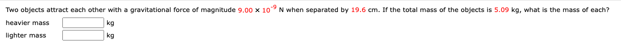 Solved Two objects attract each other with a gravitational | Chegg.com
