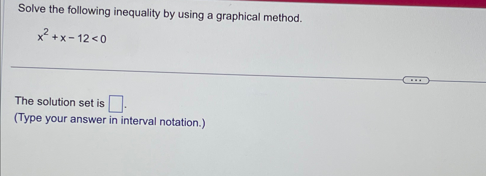 Solved Solve the following inequality by using a graphical | Chegg.com