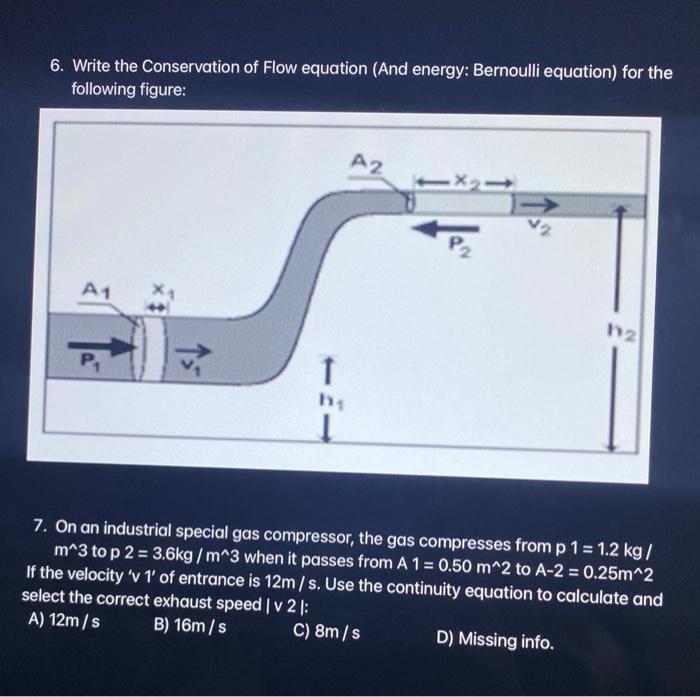 Solved 6. Write the Conservation of Flow equation (And | Chegg.com