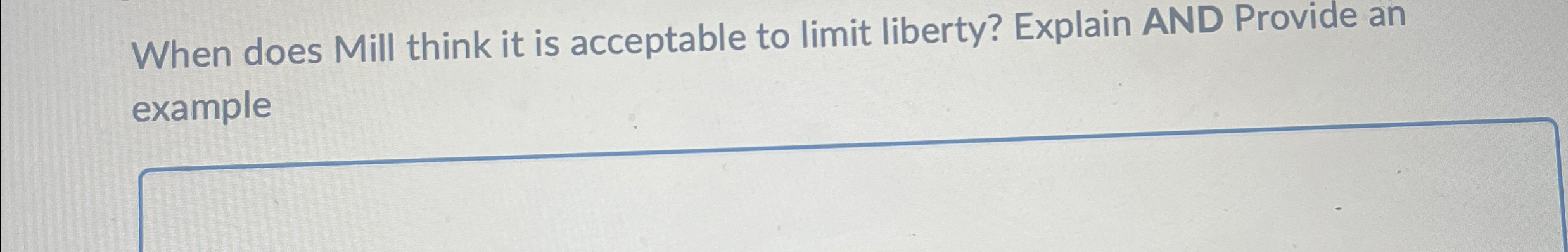 Solved When does Mill think it is acceptable to limit | Chegg.com