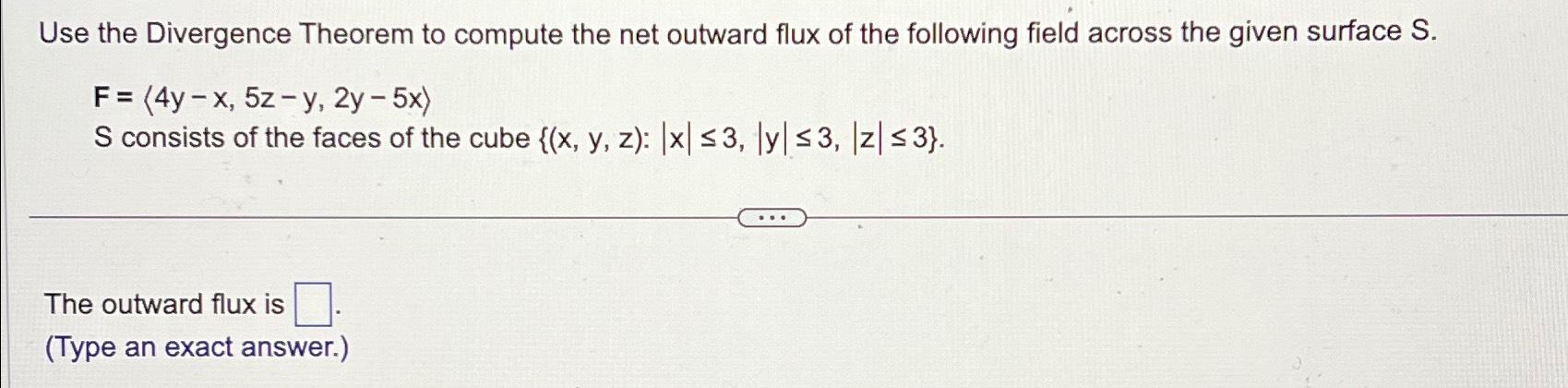 Solved Use the Divergence Theorem to compute the net outward | Chegg.com