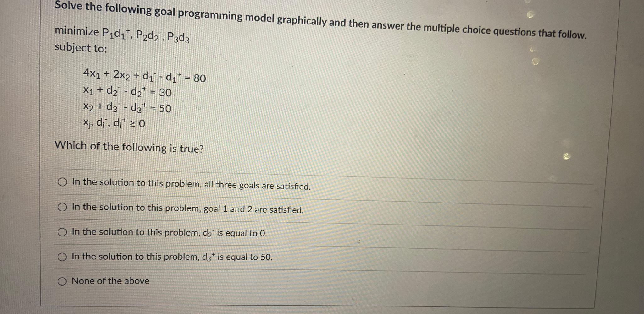 Solved Solve the following goal programming model | Chegg.com