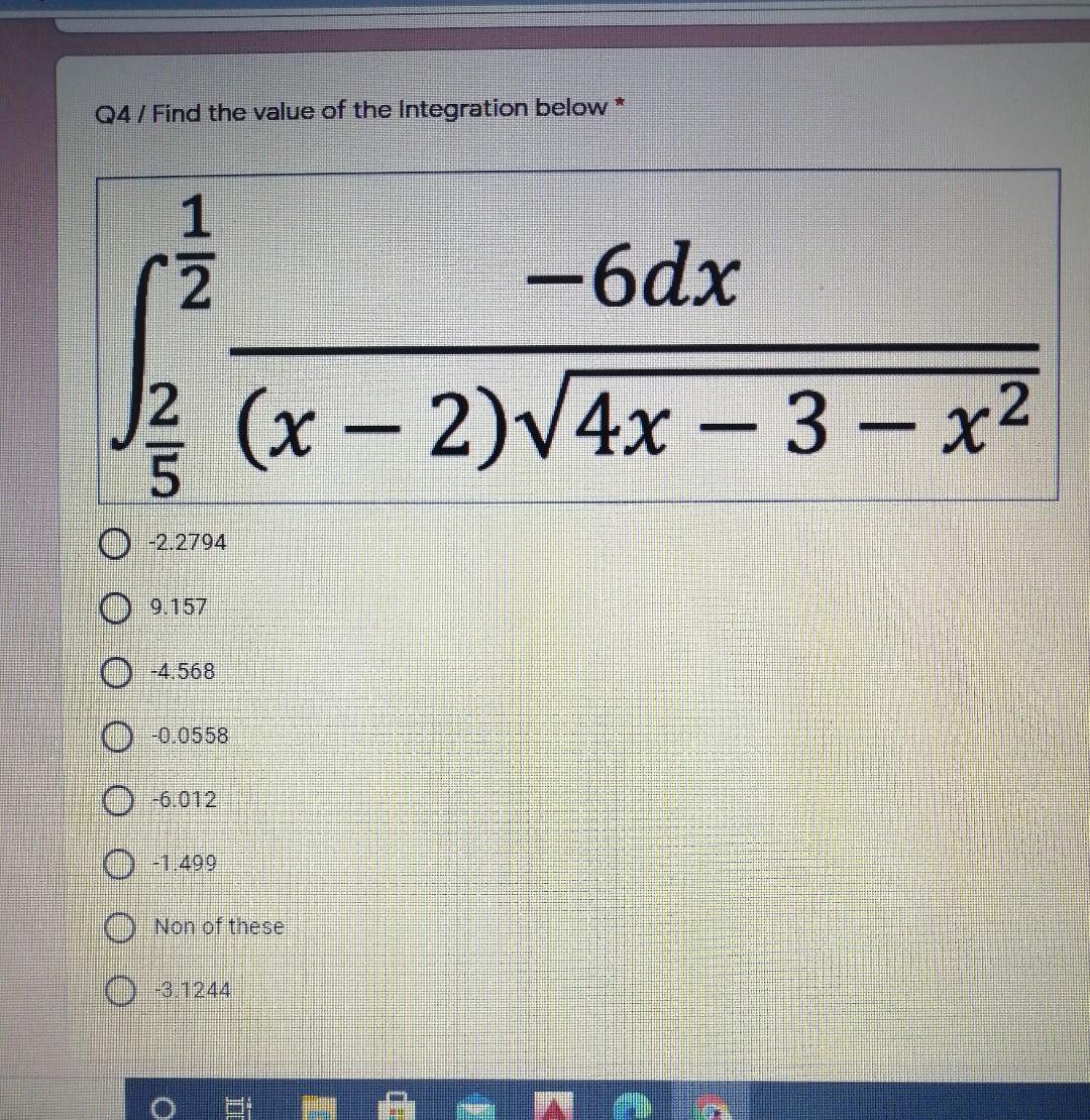 Solved Q4 / Find the value of the Integration below | Chegg.com