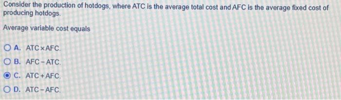 Solved Consider the production of hotdogs, where ATC is the | Chegg.com