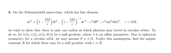 3. On the Schwarzschild space-time, which has line | Chegg.com