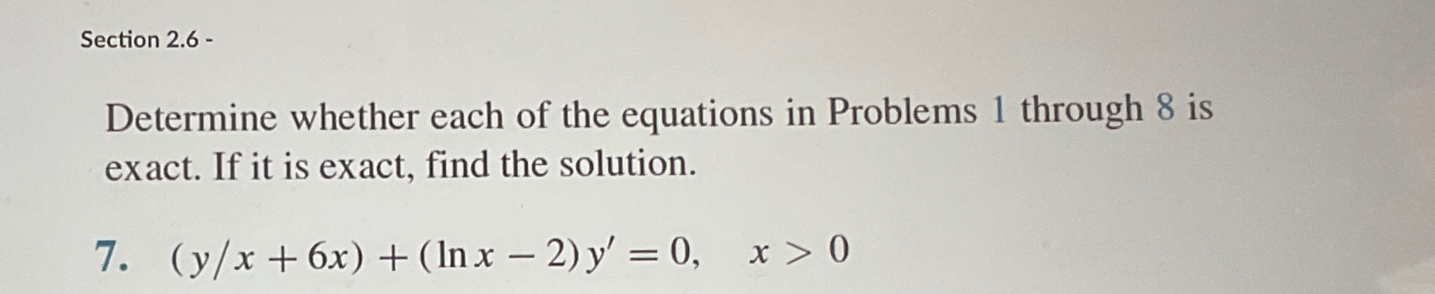 Solved Section 2.6 -Determine whether each of the equations | Chegg.com