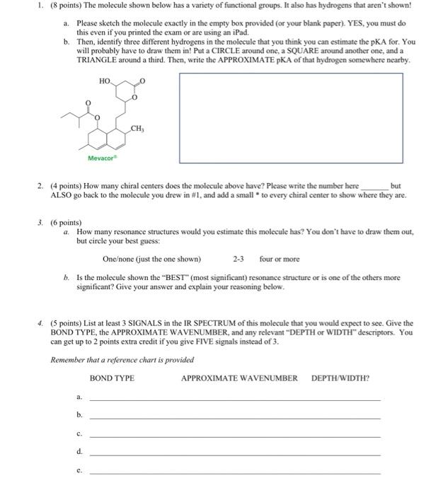 Solved 1. ( 8 points) The molecule shown below has a variety | Chegg.com