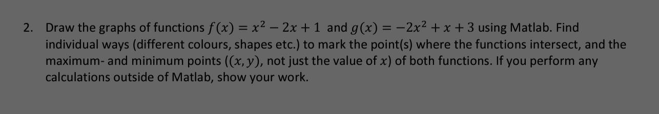 Solved Draw the graphs of functions f(x)=x2−2x+1 and | Chegg.com