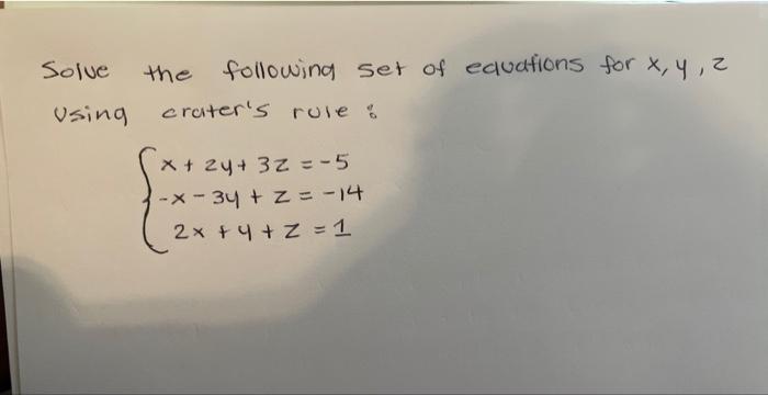 Solved Solve the following set of equations for x,y,z Using | Chegg.com